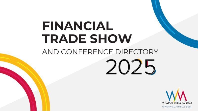 2025 Financial Trade Show Guide Now Available from William Mills Agency